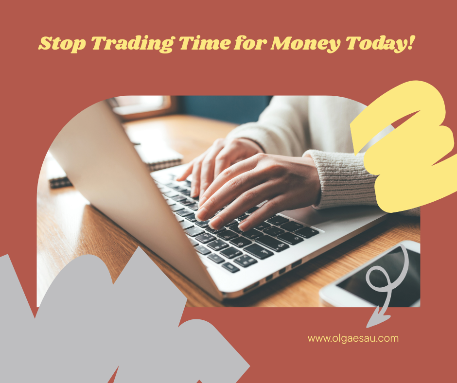 The Real Reason You’re Still Trading Time for Money (And How to Break ...